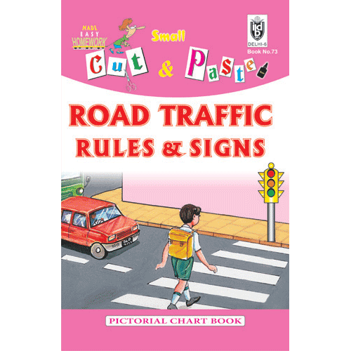 Cut and paste book of ROAD TRAFFIC RULES and SIGNS
