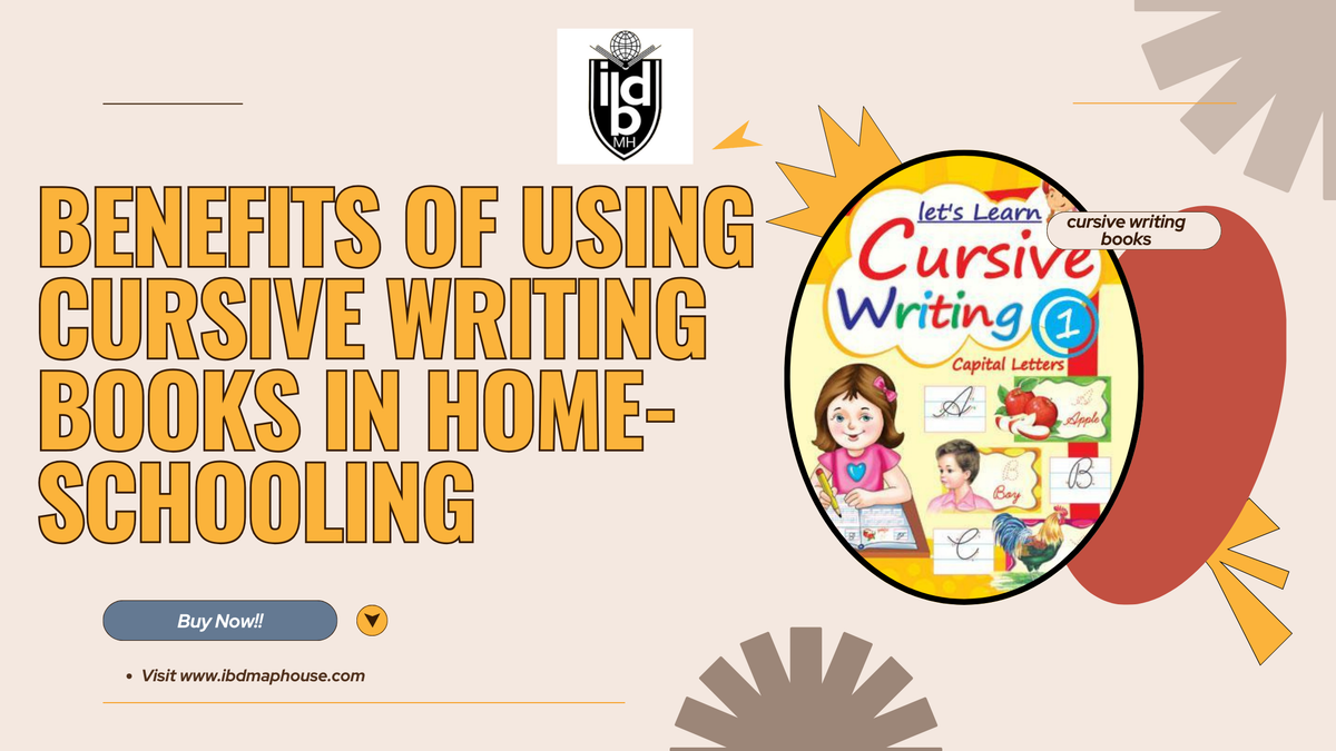 Benefits of Using Cursive Writing Books in Homeschooling